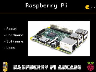 Raspberry Pi Arcade | PPT