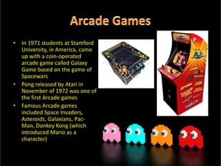 Arcade and games consoles | PPTX