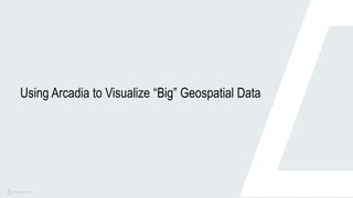 Visualizing Geospatial Data at Scale | PPTX