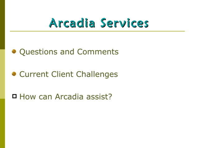 Arcadia Overview Powerpoint | PPT