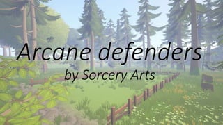 Arcane Defenders | PPTX