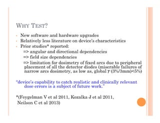 ArcCheck 3D-Diode array evaluation, commissioning, testing for VMAT QA ...