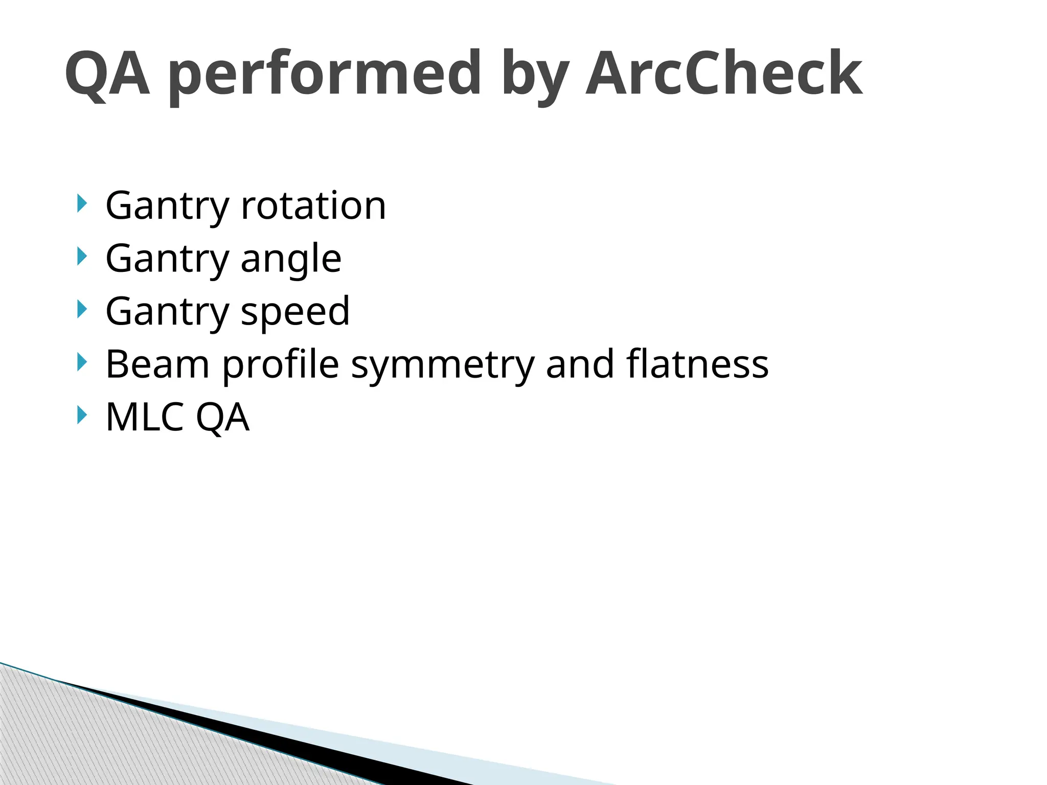 ARC CHECK USE FOR PATIENT SPECIFIC Quality assurance | PPTX