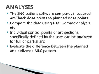 ARC CHECK USE FOR PATIENT SPECIFIC Quality assurance | PPTX