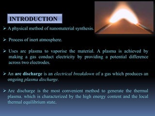 Arc discharge method | PPTX | Chemistry | Science