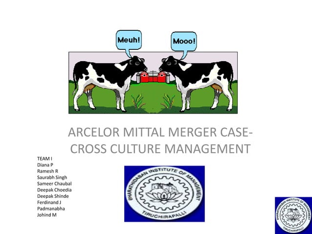 Arcelor Mittal Merger Case Cross Culture Management | PPTX