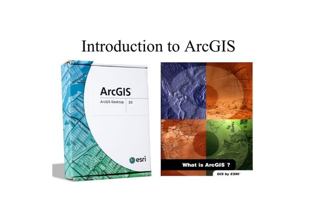 Arc gis introduction-ppt | PDF | Databases | Computer Software and Applications