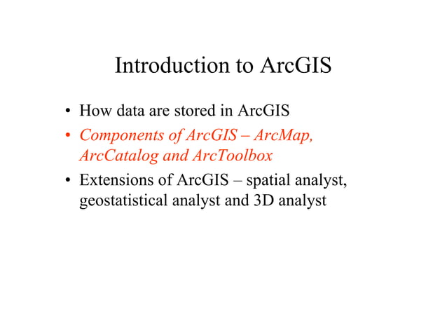 Arc gis introduction-ppt | PDF | Databases | Computer Software and Applications