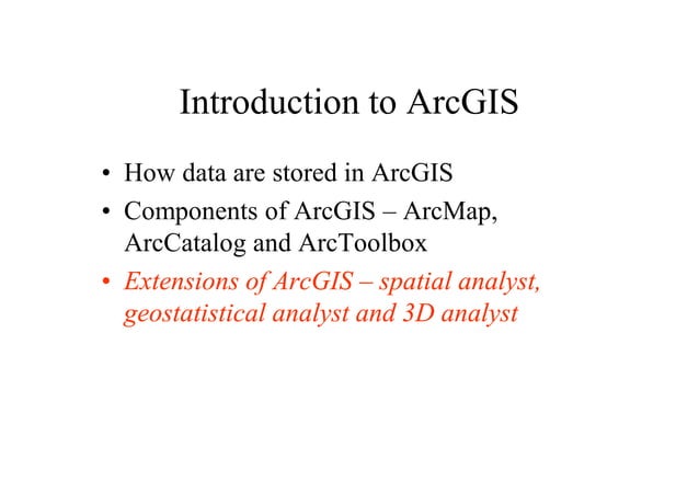 Arc gis introduction-ppt | PDF | Databases | Computer Software and Applications