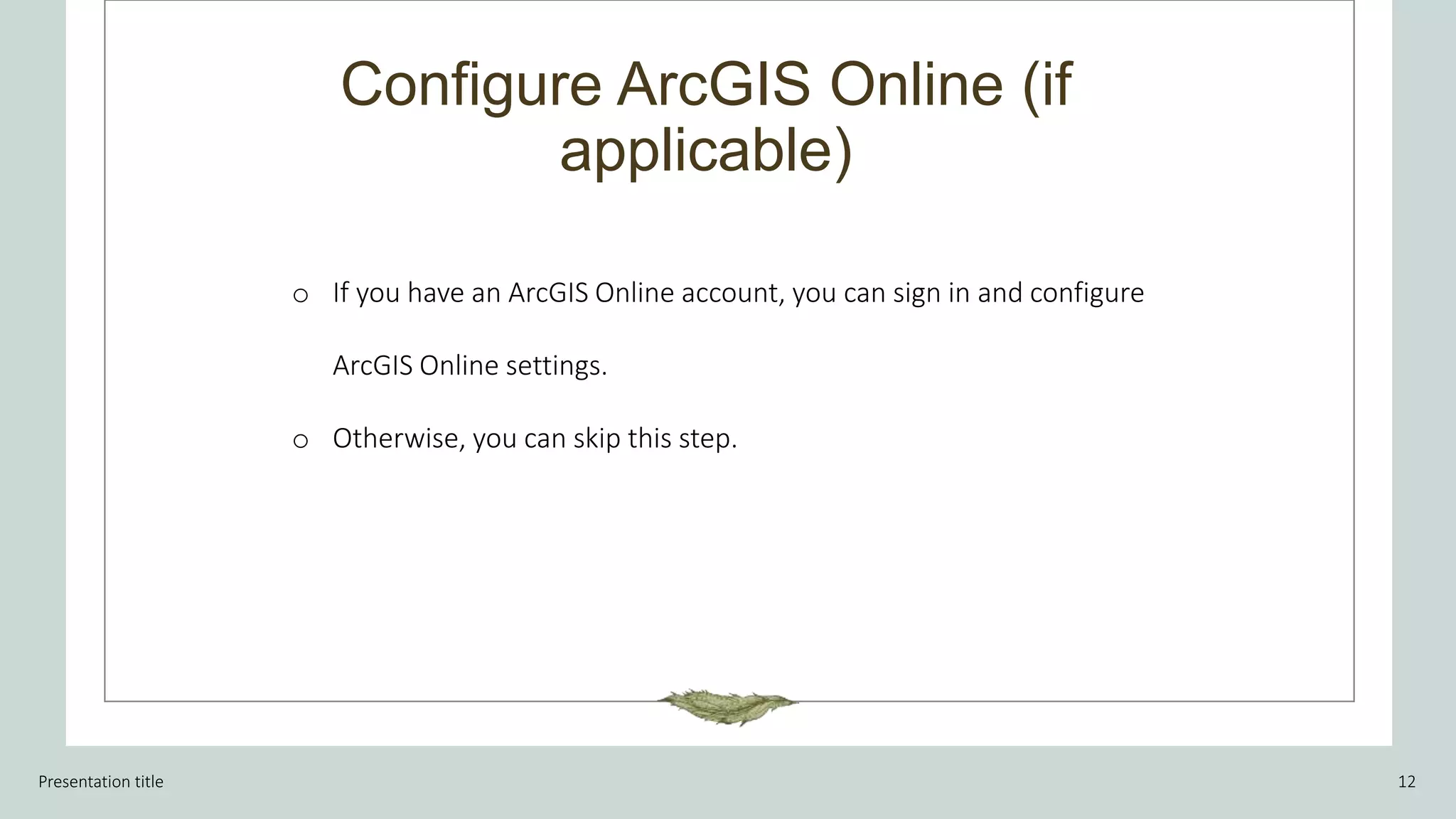 ArcGIS Installation Procedure PPT | PPTX