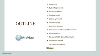 ArcGIS Installation Procedure PPT | PPTX