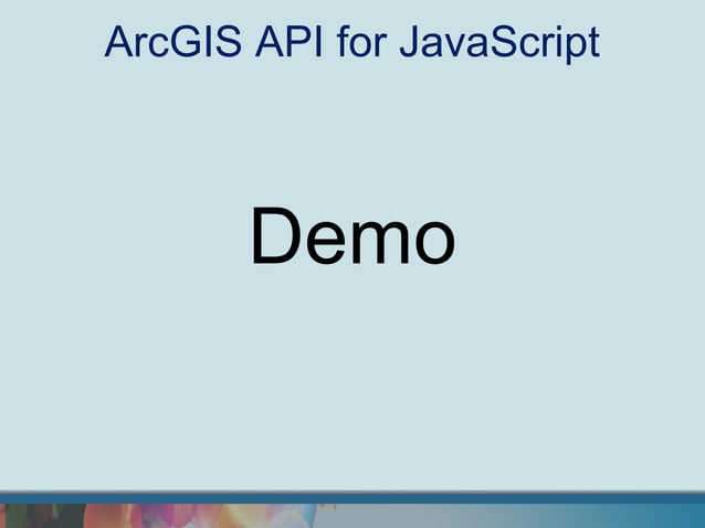 Arcgis Javascript Api Build A Web Layer Based Map Application With Html5 And Javascript Ppt