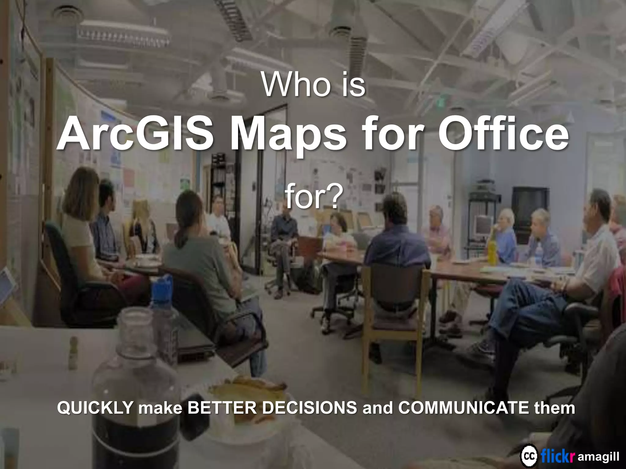 ArcGIS Maps for Office | PPT | Free Download
