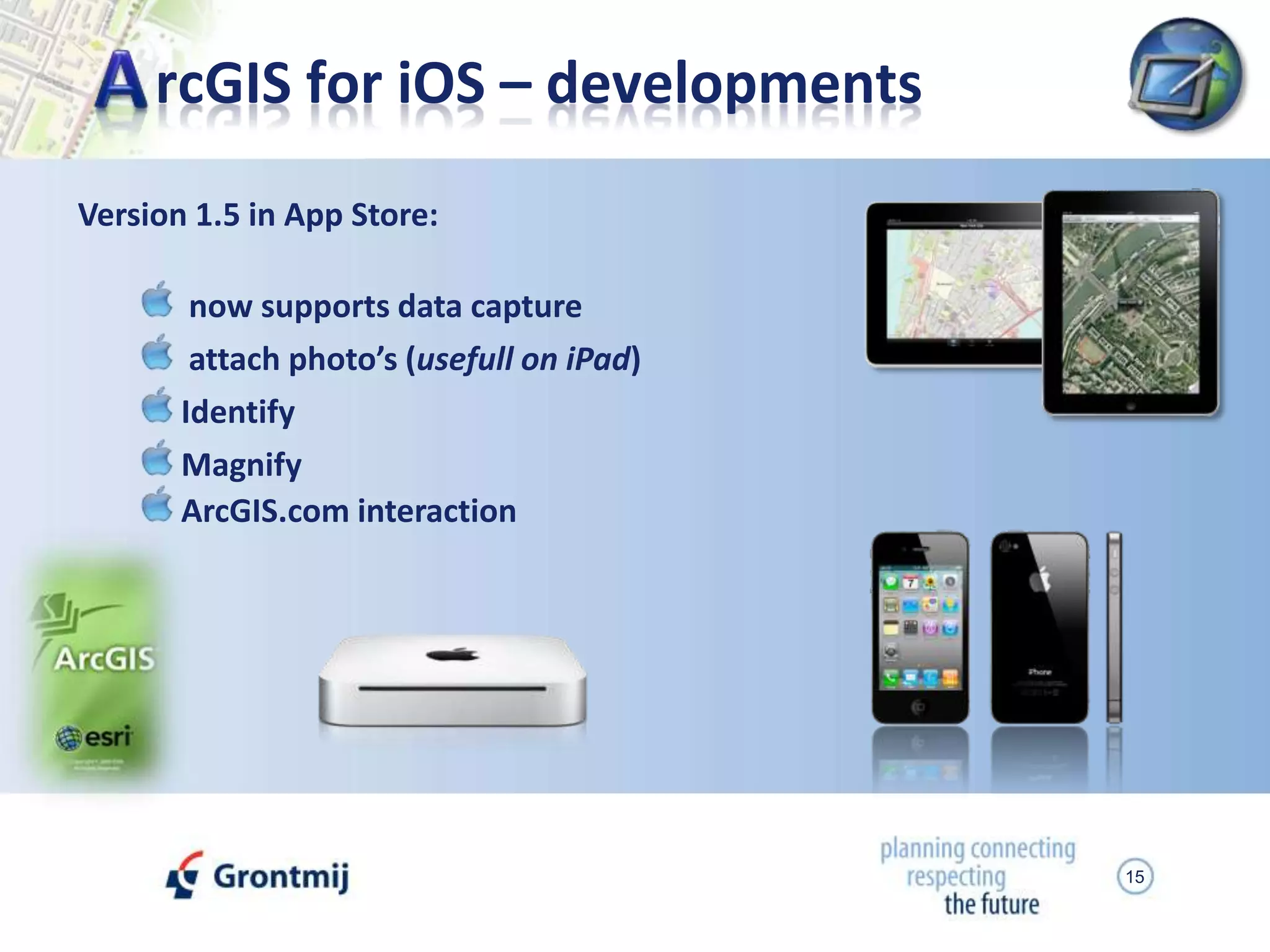 ArcGIS Mobile 10 - Grontmij | PPT