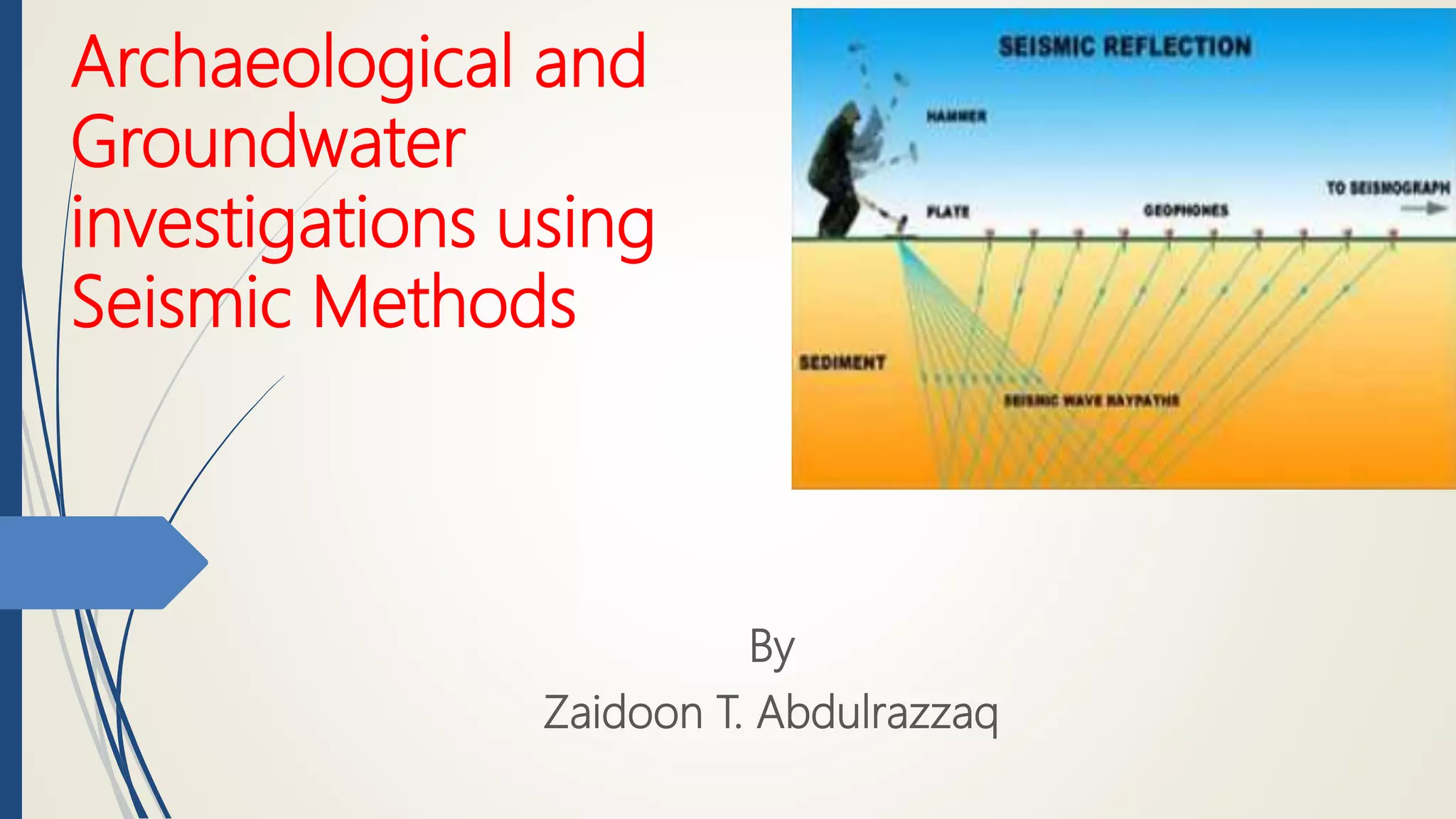 Archaeological and groundwater investigations | PPT