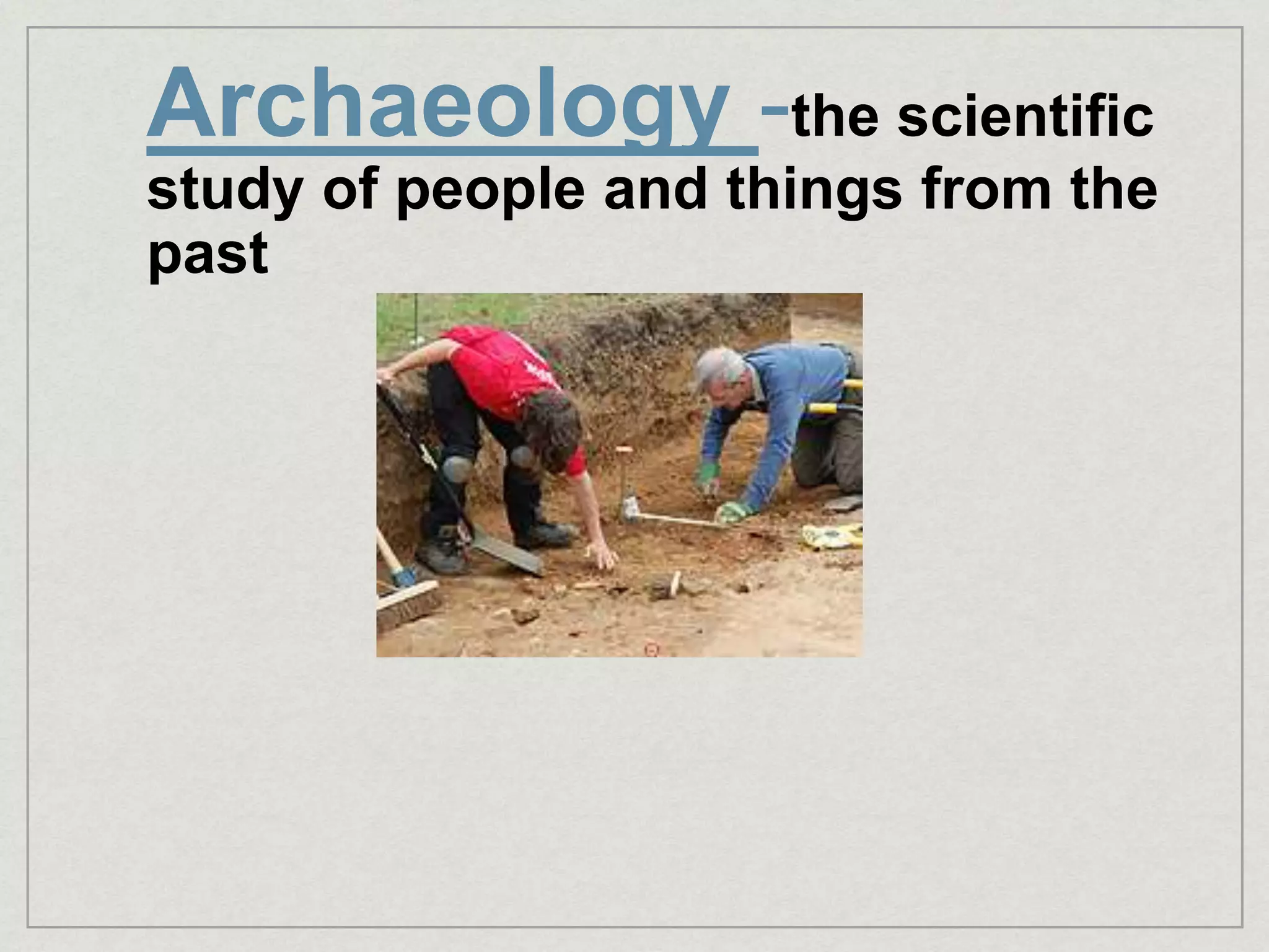 Archaeology Vocabulary | PPTX