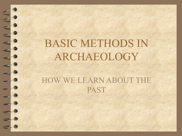 ARCHAEOLOGY.METHODOLOGY (1).ppt