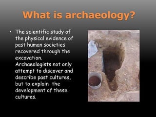 Archaeology sources and materials | PPTX