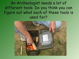 Archaeology tools | PPT