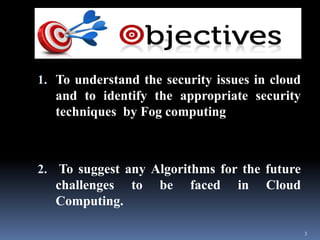 cloud security using Fog Computing | PPT