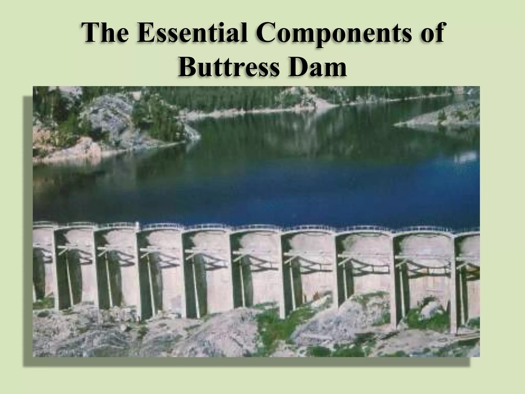 Arch and Buttress Dams | PPTX