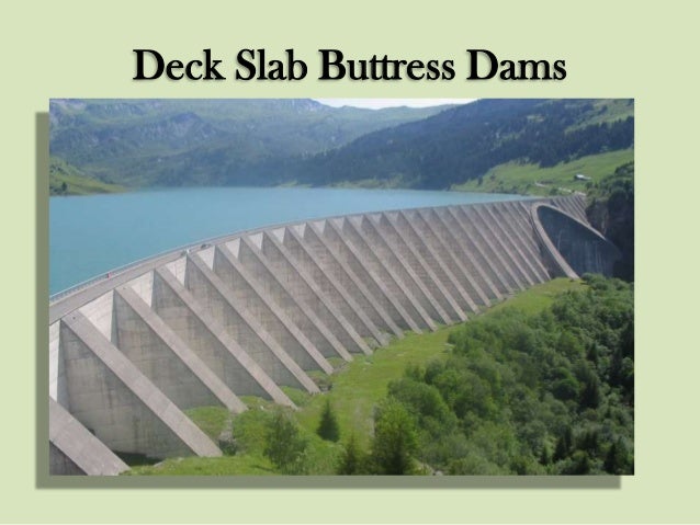 Buttress dam - Alchetron, The Free Social Encyclopedia