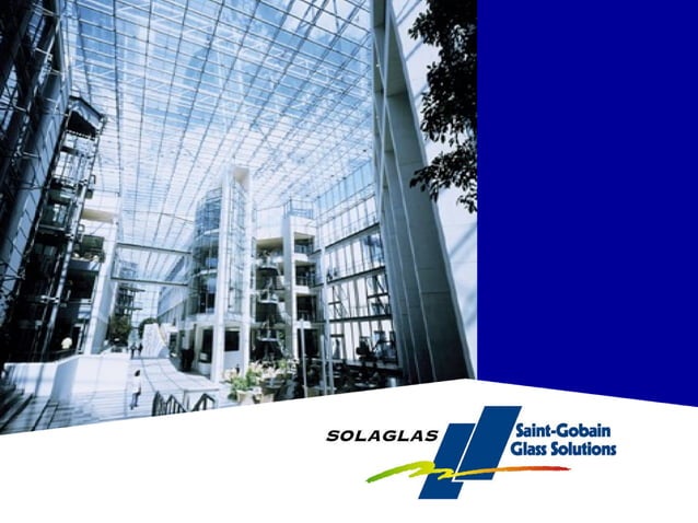 Solaglas Architectural - an Overview | PPT
