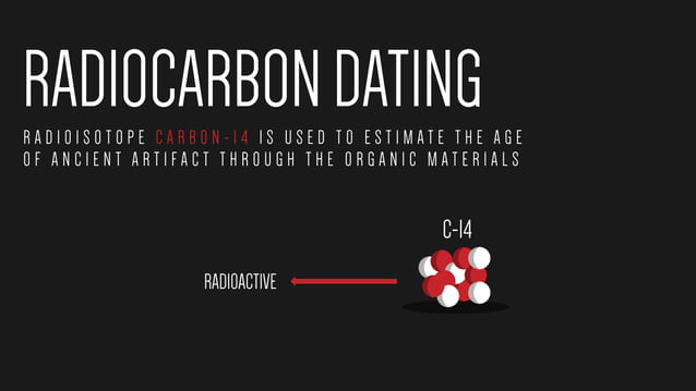 Radioactive Dating in Archeology | PPT