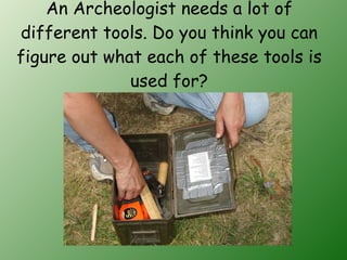 Archeology Tools | PPT