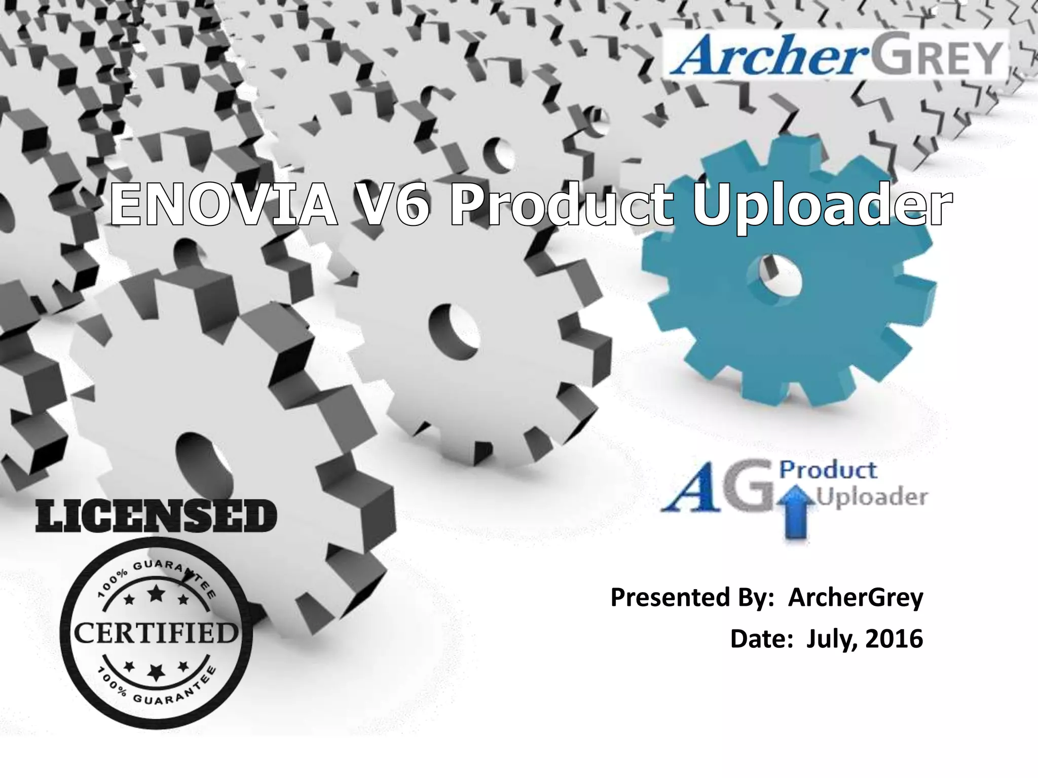 ArcherGrey ENOVIA V6 Product Uploader rev 2 2016 | PDF