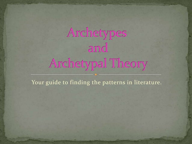 Archetypal Theory Iii | PPTX