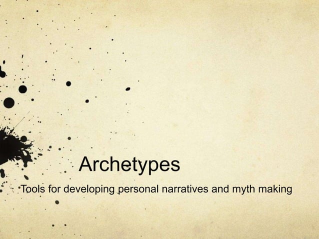 Archetypes | PPTX | Hobbies & Interests