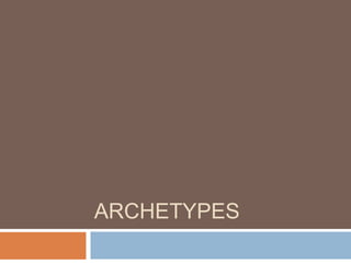 Archetypes | PPTX