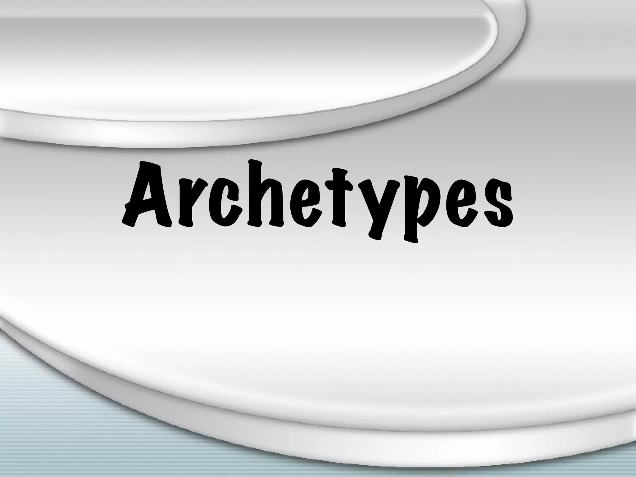 Archetypes ppt | PPT