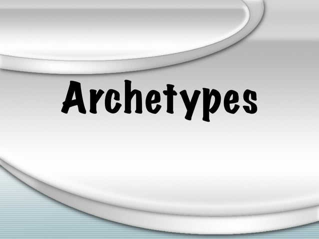 Archetypes ppt | PPT