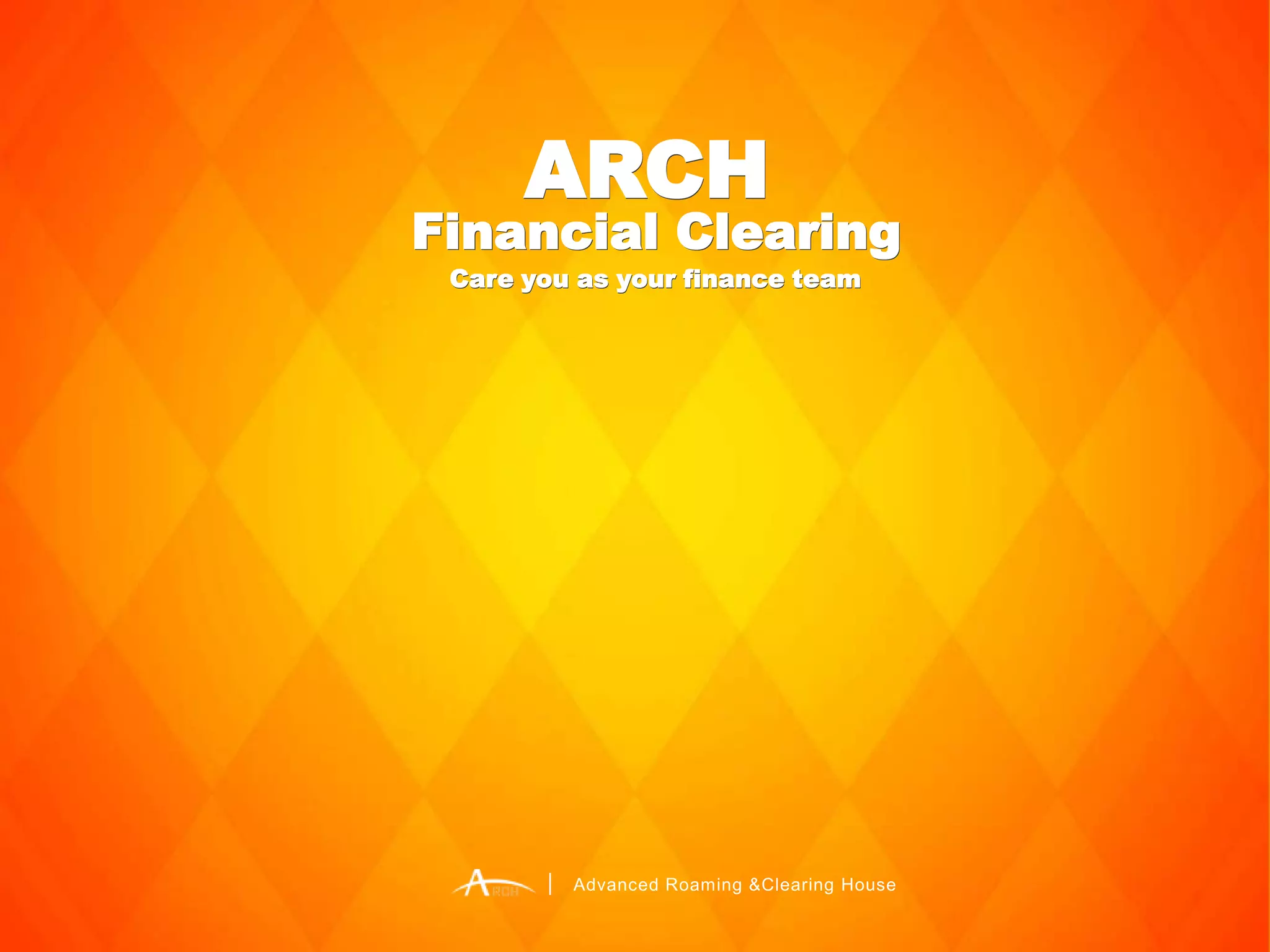 ARCH Financial Clearing Service Intro | PPT
