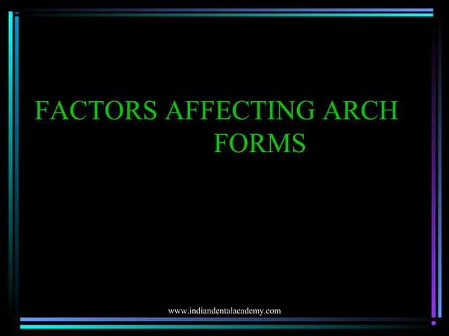 Arch forms | PPT | Dental Health | Diseases and Conditions
