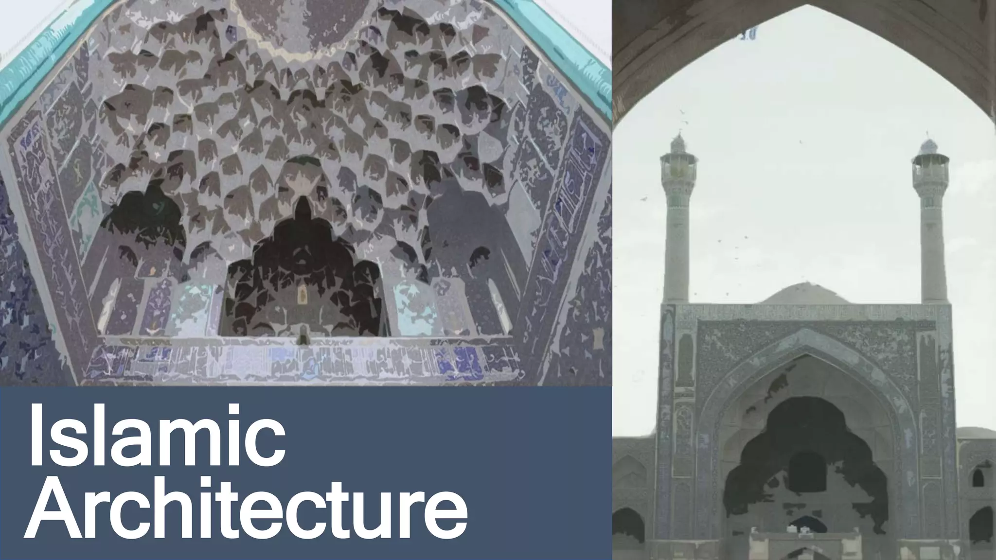 History of Architecture: Islamic Architecture | PPTX