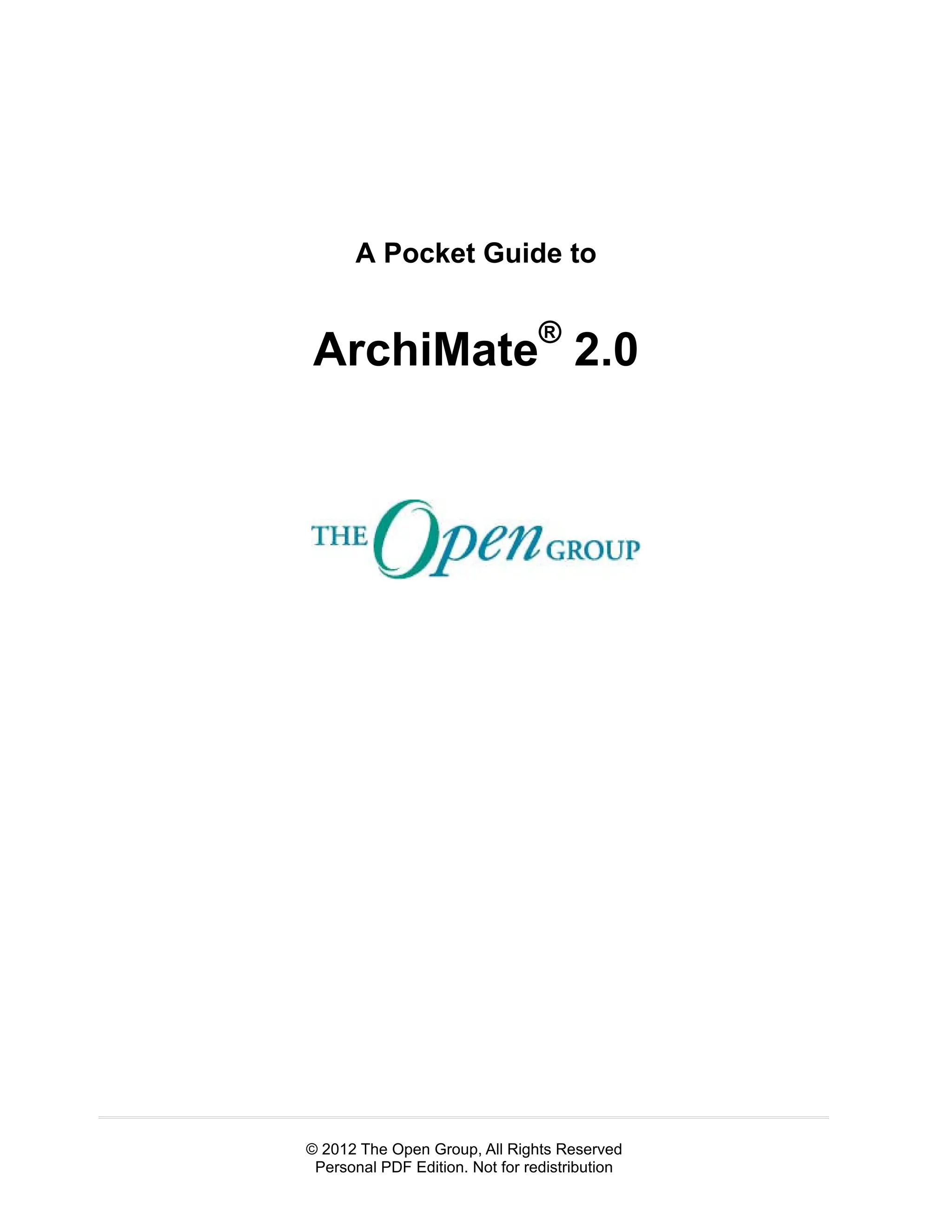 ArchiMate2.0 A Pocket Guide The Open Group, All Rights Reserved Personal PDF Edition. | PDF
