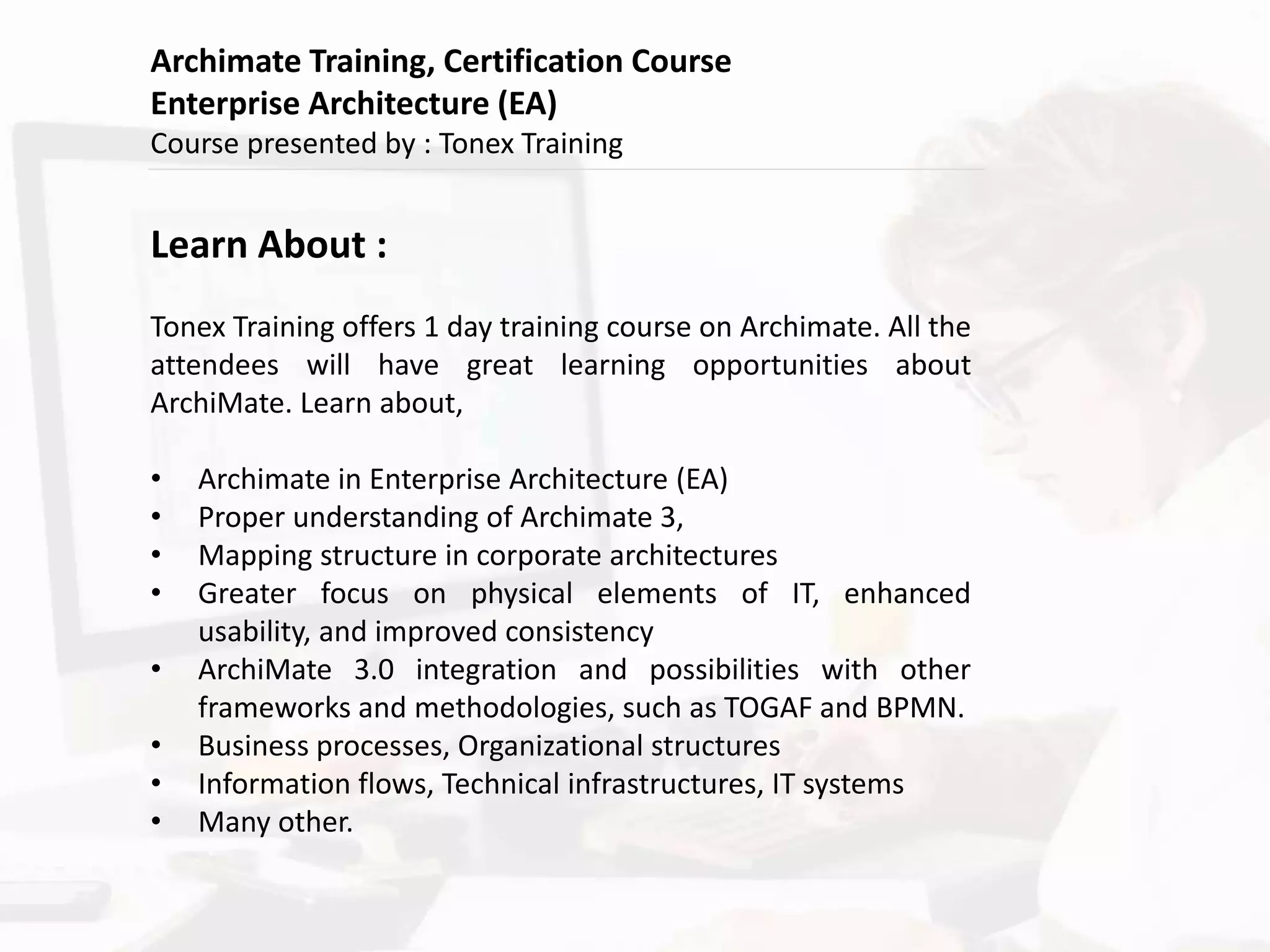 ArchiMate Training, Enterprise Architecture (EA), ArchiMate 3 Certification | PPTX