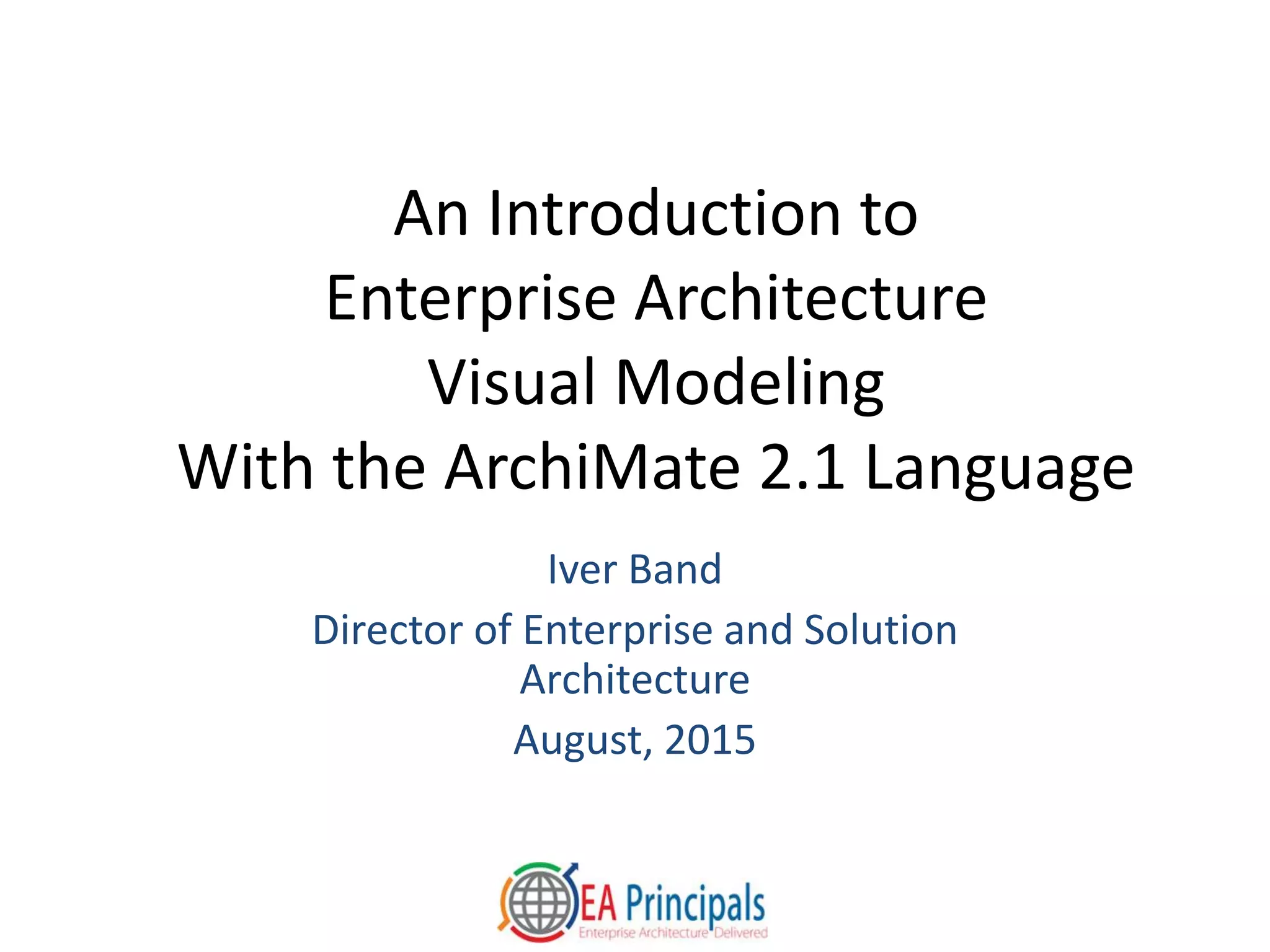 An Introduction to Enterprise Architecture Visual Modeling With The ...