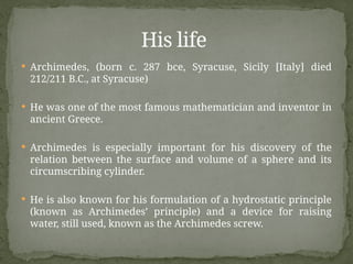 Archimedes of Syracause.pptx historeical content | PPTX