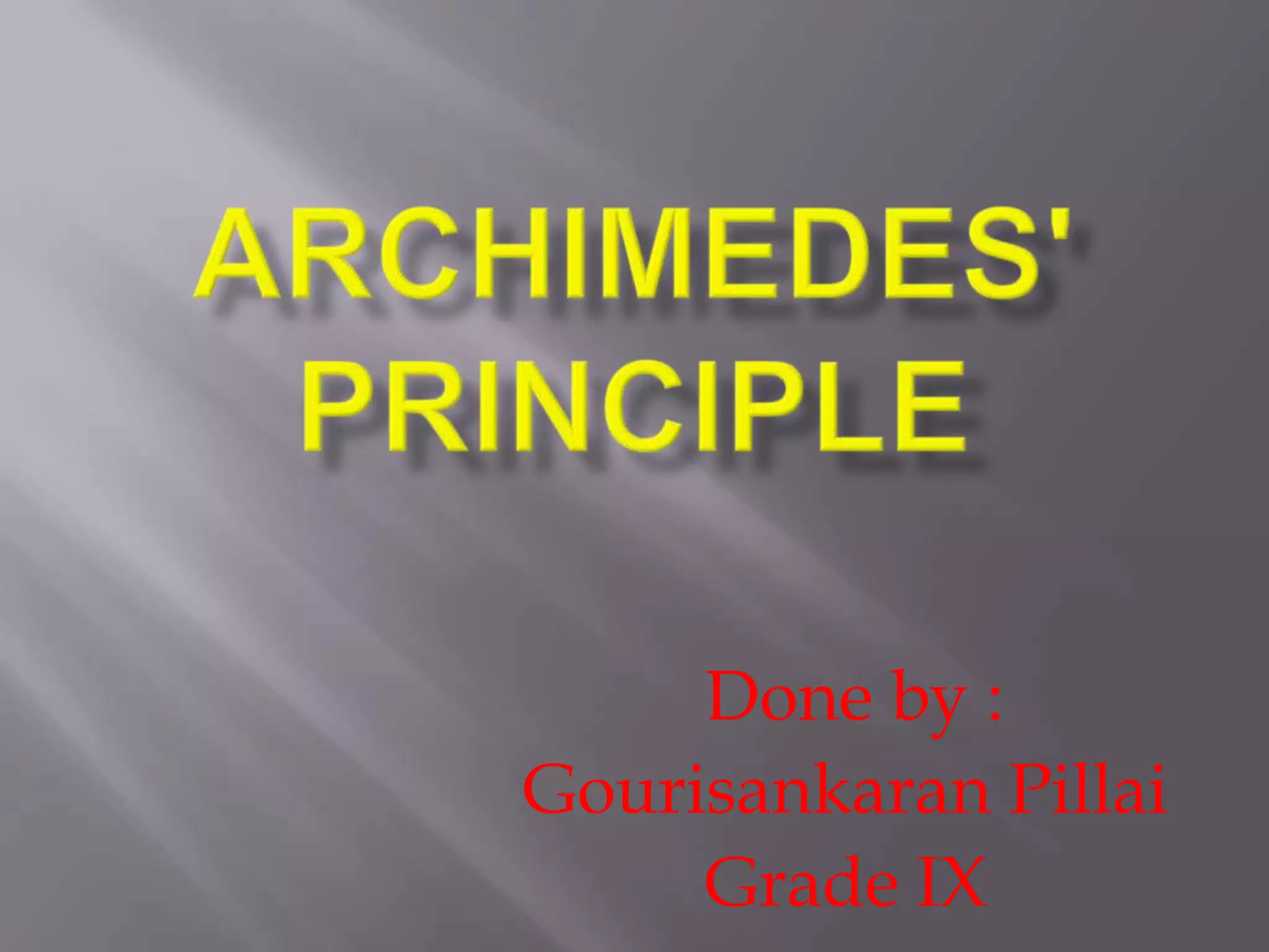 Archimedes' Principle Explained: Understanding Buoyancy Force | PPT