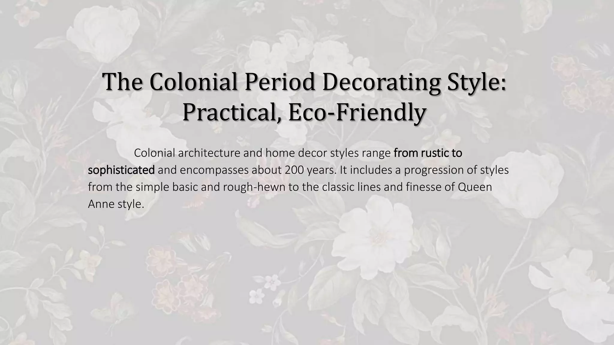 ARCHINT: Colonial Period (Interior Design + Furniture Design) | PPTX