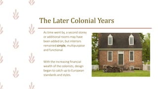 ARCHINT: Colonial Period (Interior Design + Furniture Design) | PPTX