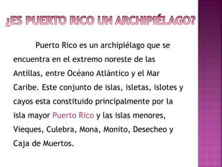 Archipiélago de Puerto Rico | PPT