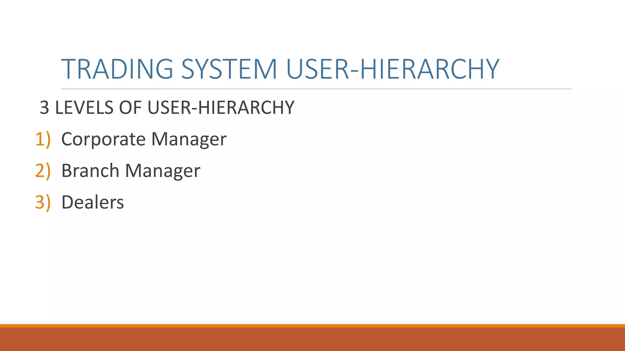 (NEAT System, BOLT system and trading system user- hierarchy).pptx