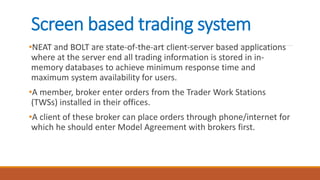 (NEAT System, BOLT system and trading system user- hierarchy).pptx