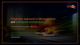 Pragmatic Approach to Microservices and Cell based Architecture - Architecting for innovation ...