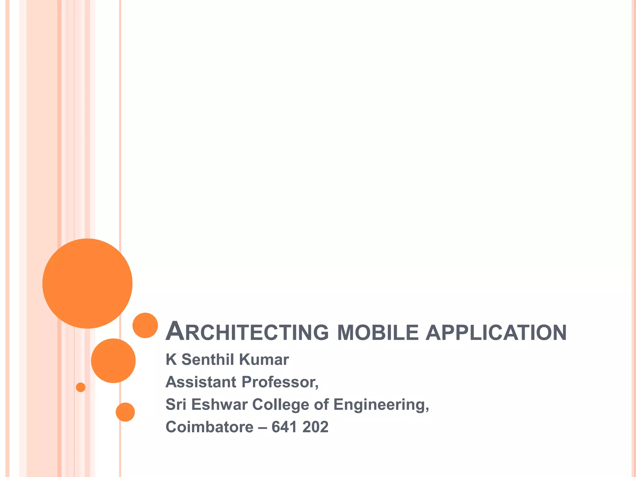 Architecting mobile application | PPTX